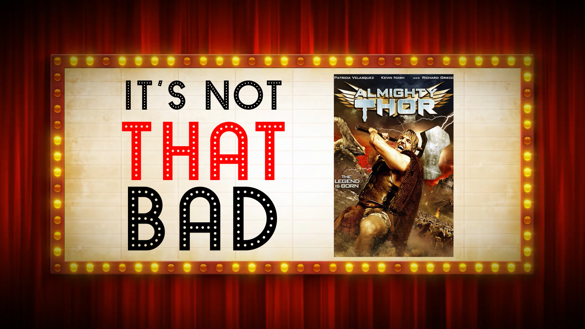 Ep. 201 – Almighty Thor – It's Not That Bad